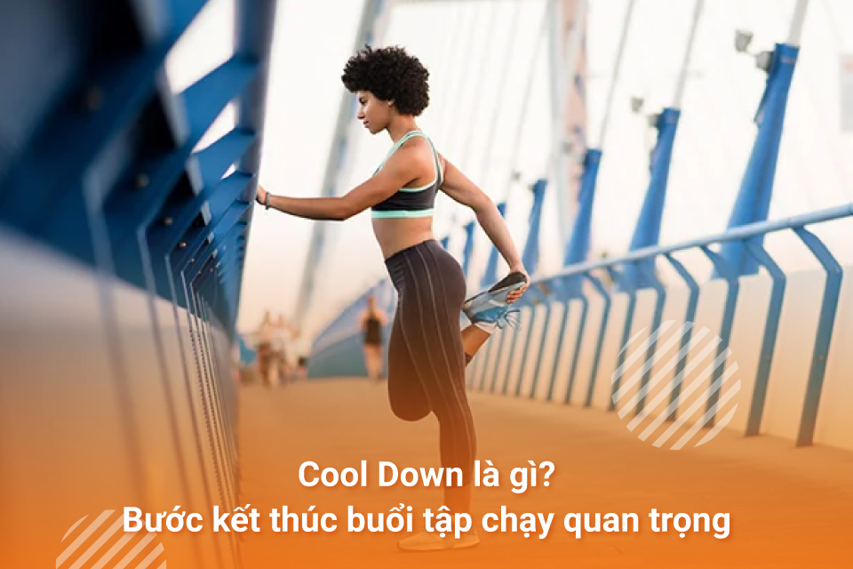 Cool Down là gì? Bước kết thúc buổi tập chạy quan trọng - Saigon Uniform